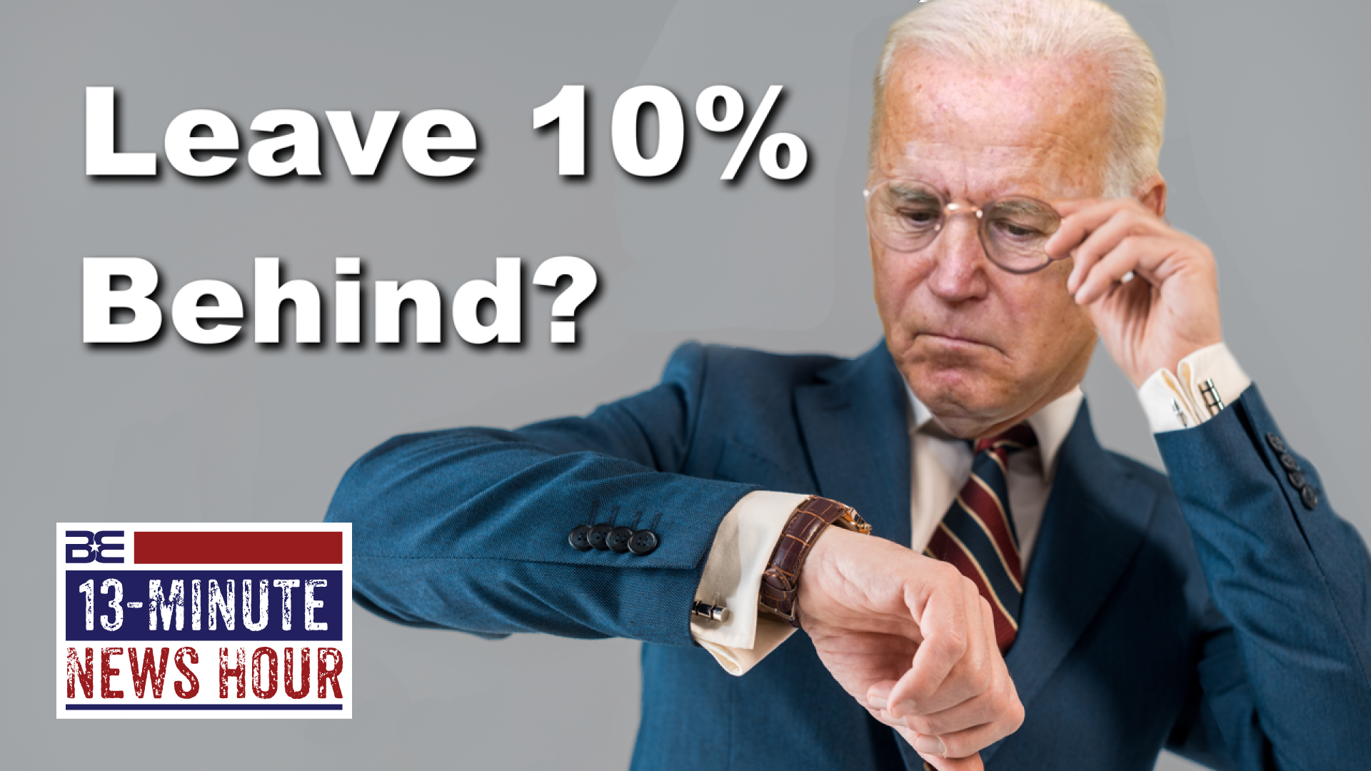 13-Minute News Hour with Bobby Eberle – Biden Keeps Promise to Taliban ...