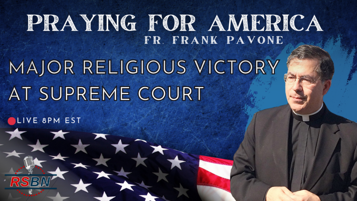 WATCH: Praying for America with Father Frank Pavone. Religious Victory ...