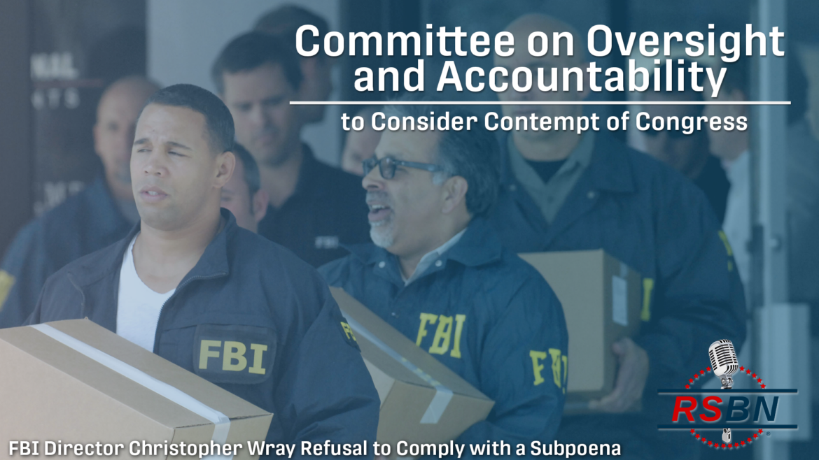 LIVE: Committee on Oversight and Accountability to Consider Contempt of ...