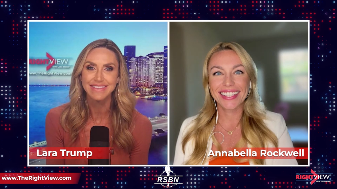 WATCH: The Right View with Lara Trump & Annabella Rockwell – 11/6/2023