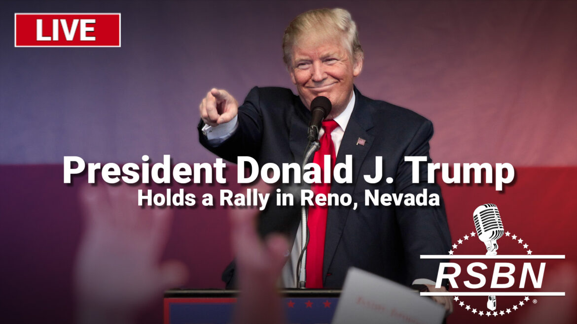 L IVE: President Trump Holds a Rally in Reno, Nevada – 10/11/24