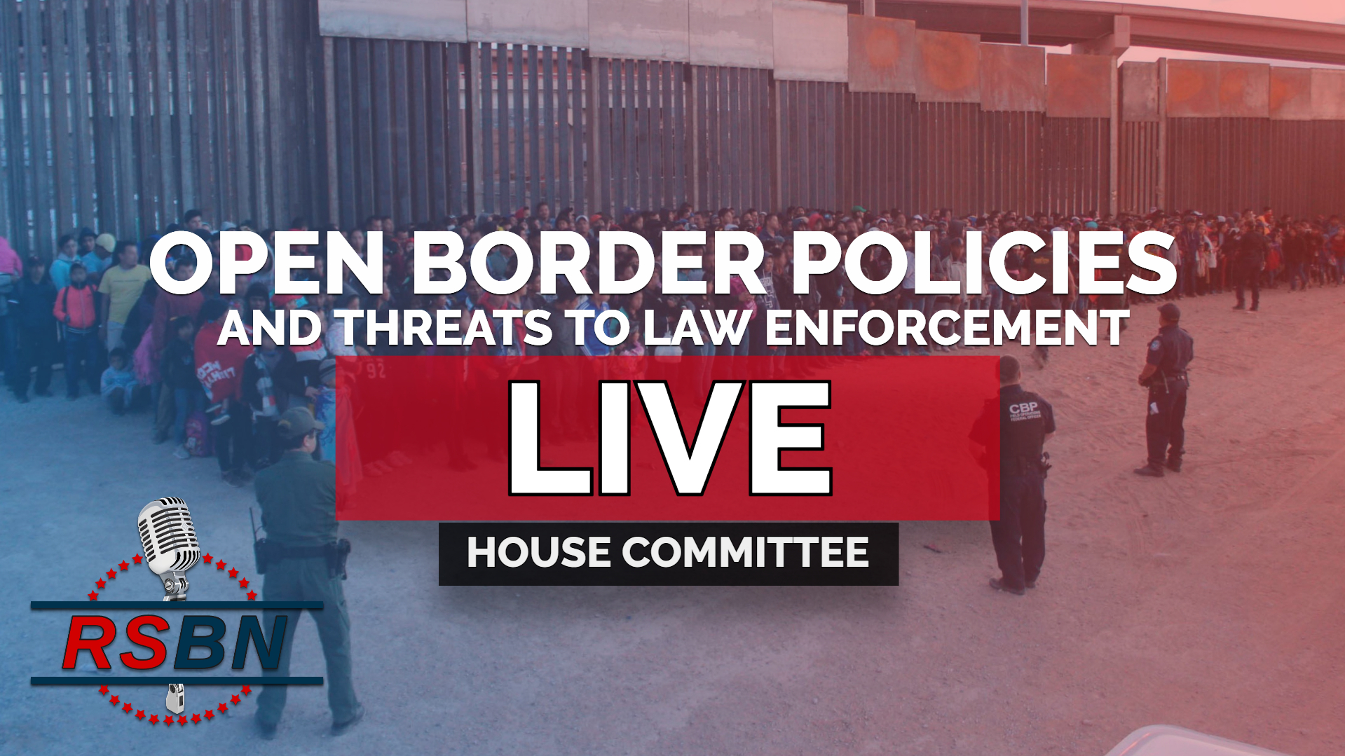 LIVE: U.S. House Hearing “Open Border Policies and Threats to Law ...