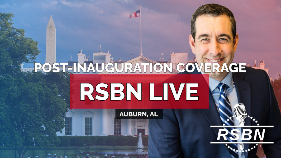 LIVE: RSBN Post-Inauguration Coverage – 1/21/25
