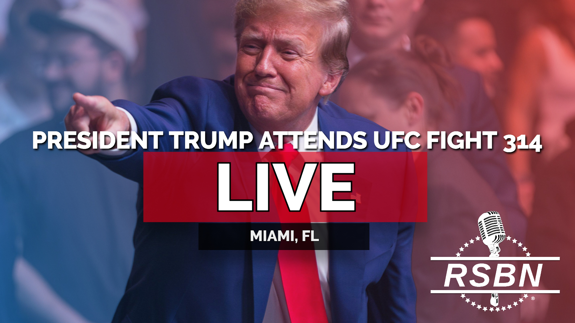LIVE: President Trump Attends UFC Fight 314 – 4/12/25