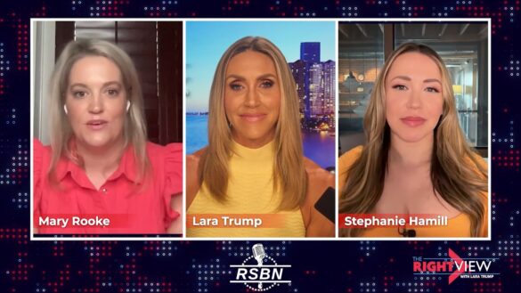 WATCH: The Right View with Lara Trump, Mary Rooke, Stephanie Hamill – 5 ...