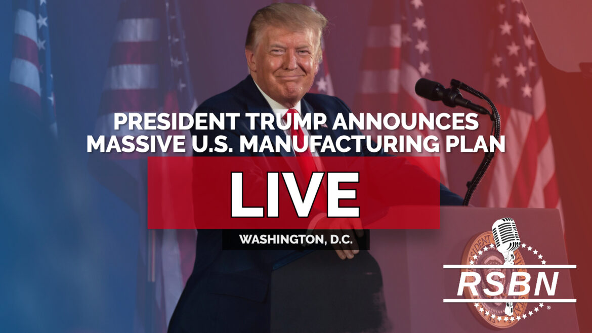 LIVE: President Trump Announces Massive U.S. Manufacturing Plan – 8/6/25