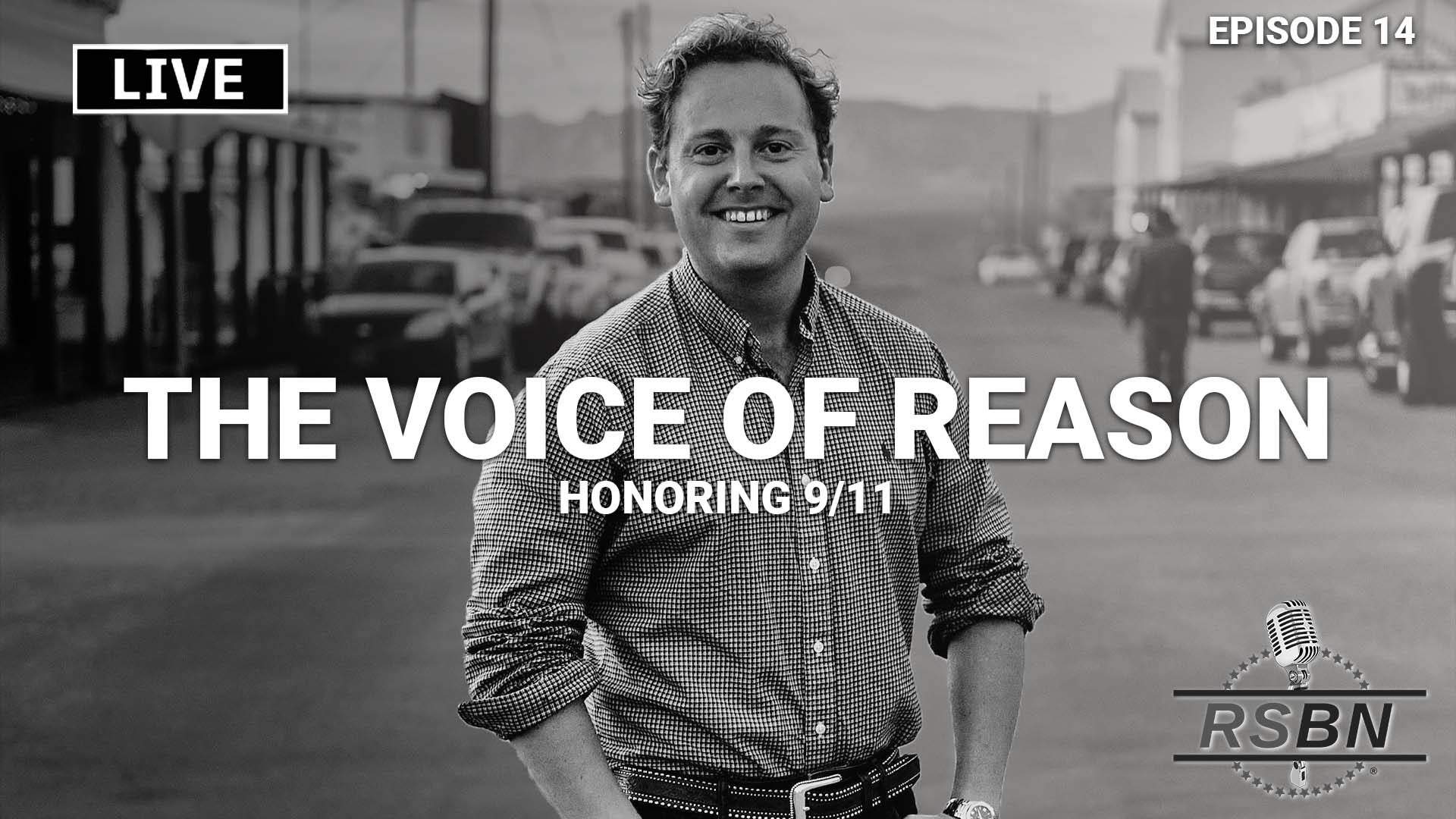 LIVE: Honoring 9/11 on The Voice of Reason with Robert McNeily Ep. 14 ...