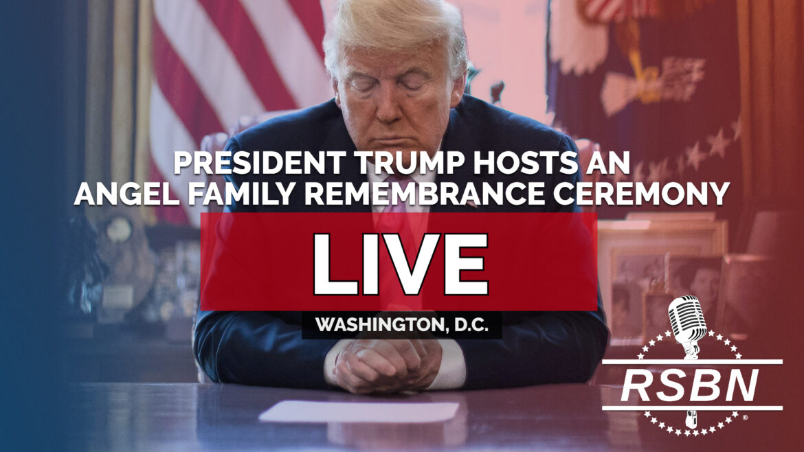 LIVE: President Trump Hosts Angel Families for a Remembrance Ceremony ...